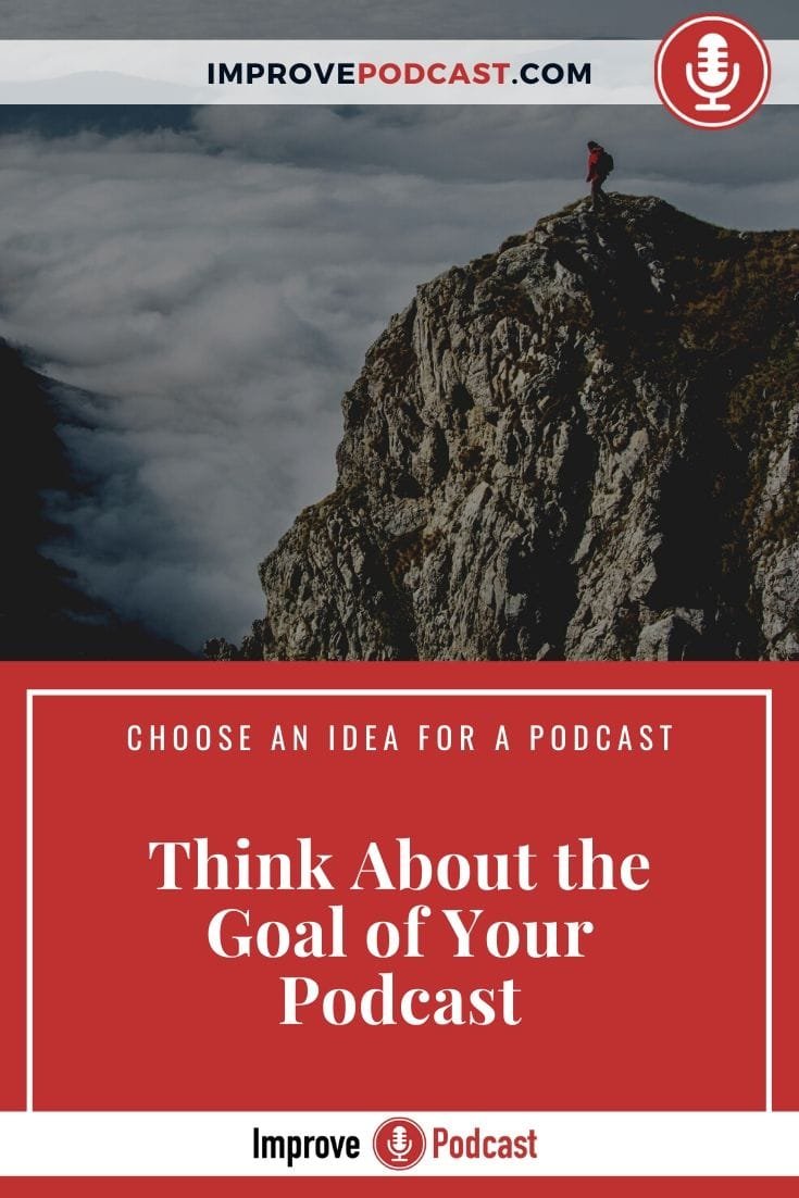 How to Choose an Idea for a Podcast in 10 Steps?
